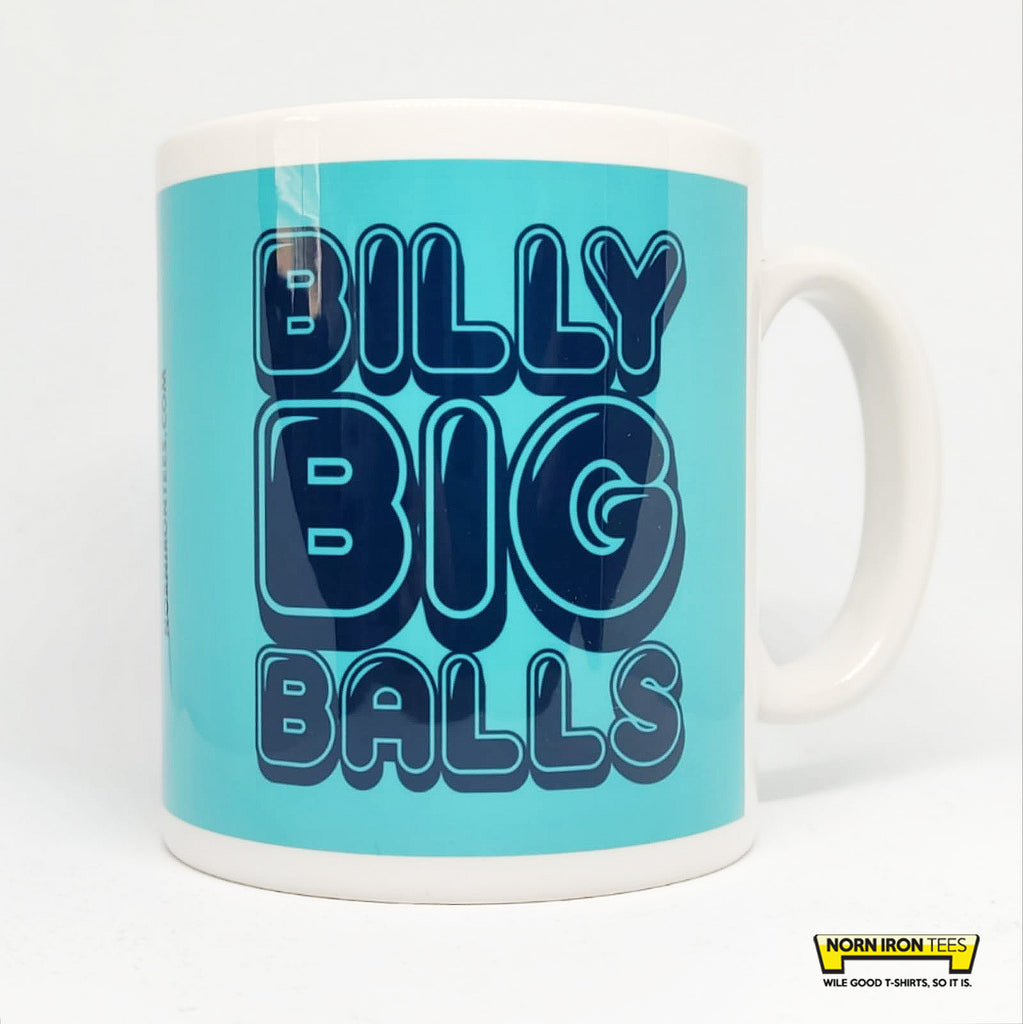 Billy Big Balls Mug – Norn Iron Tees