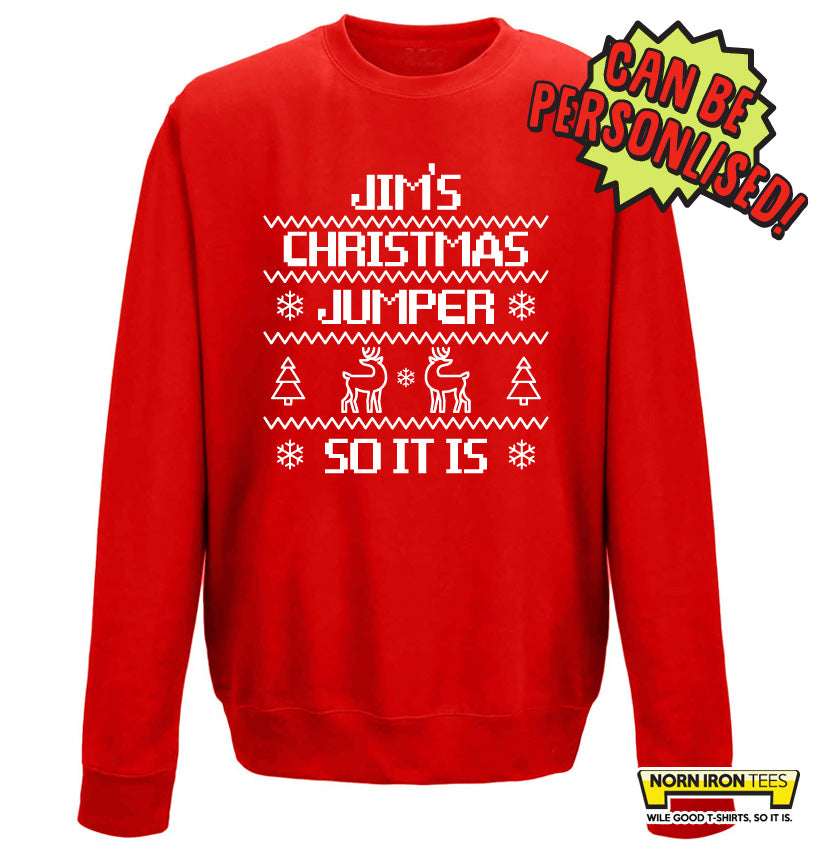 Personalised Christmas Jumper So It Is. – Norn Iron Tees